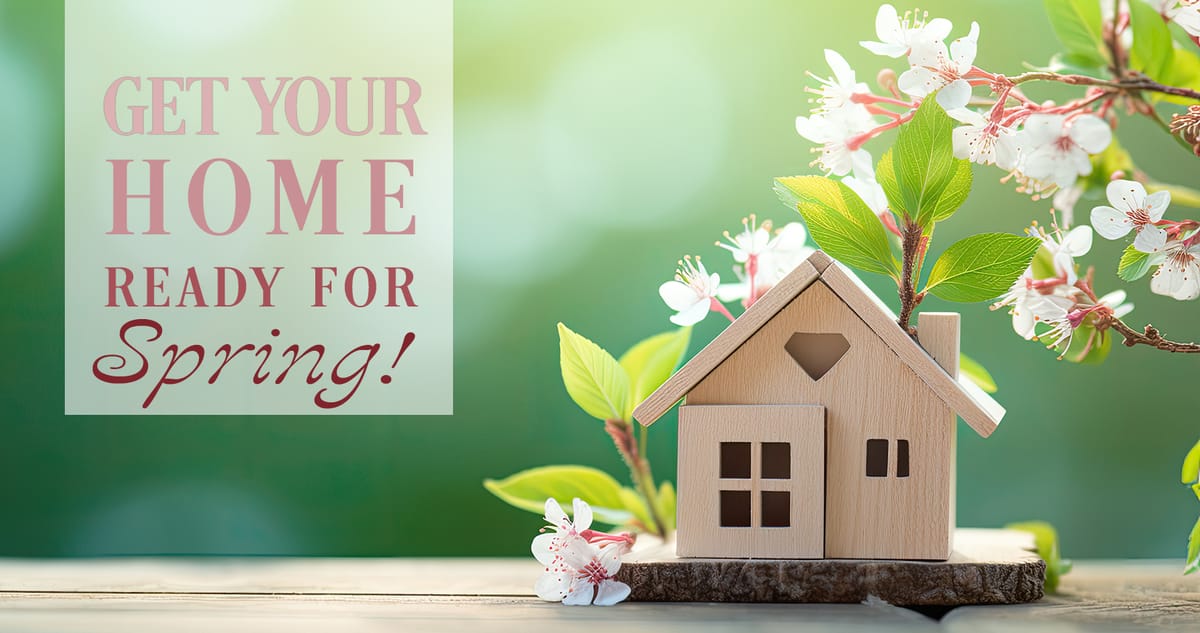 Is Your Home Ready For Spring? Here Are 10 Tips To Get Your Home Ready ...
