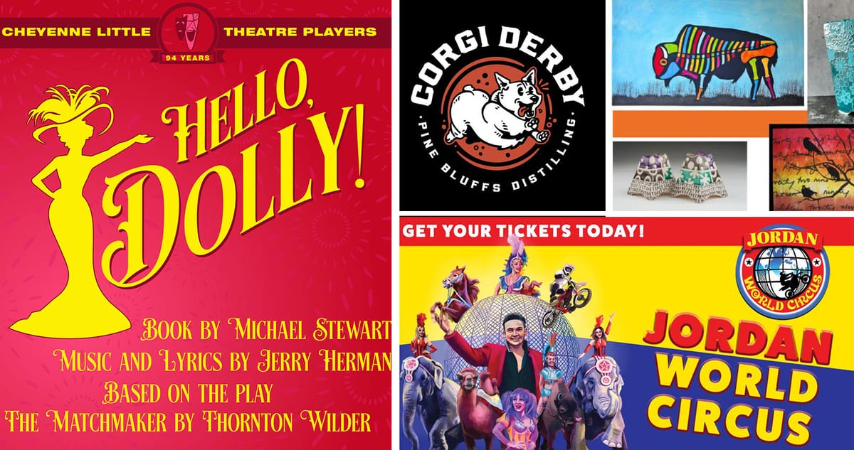 Hello Dolly, Art, A Circus, Corgi Derby and So Much More Happening This ...