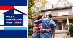 June Is National Homeownership Month!